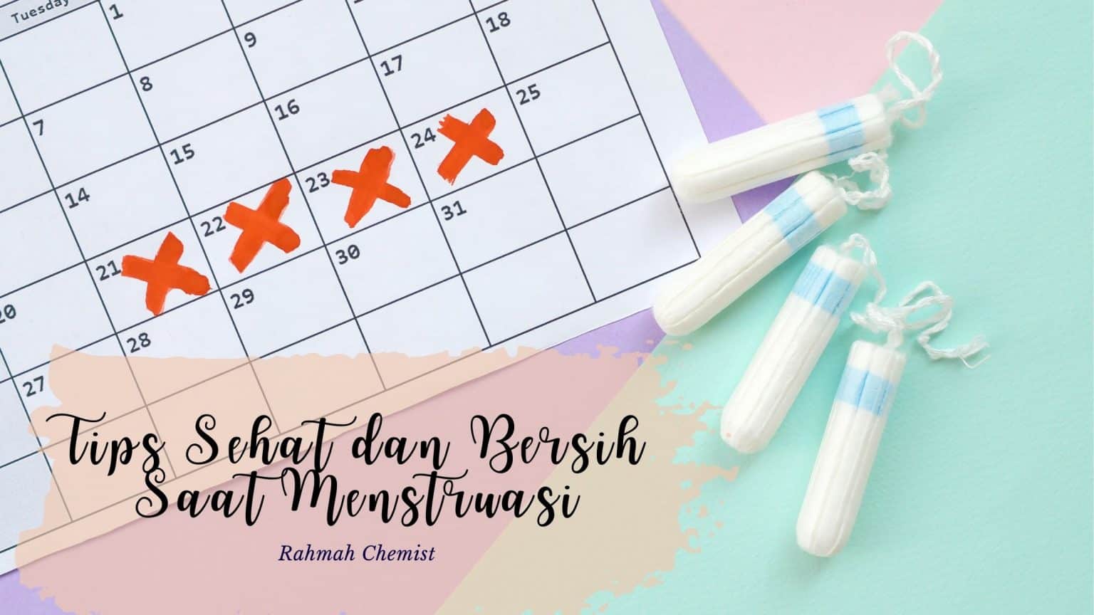 √ Tips Sehat dan Bersih Saat Menstruasi