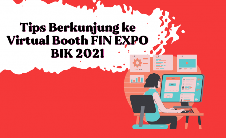 √ Tips Berkunjung ke Virtual Booth FIN EXPO BIK 2021
